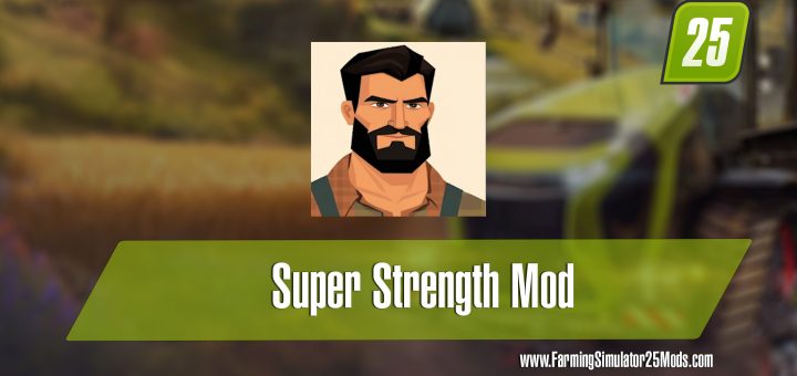 Super Strength Farming Simulator 2017 mods, LS 17 mods | FS 17 / 2017 mods