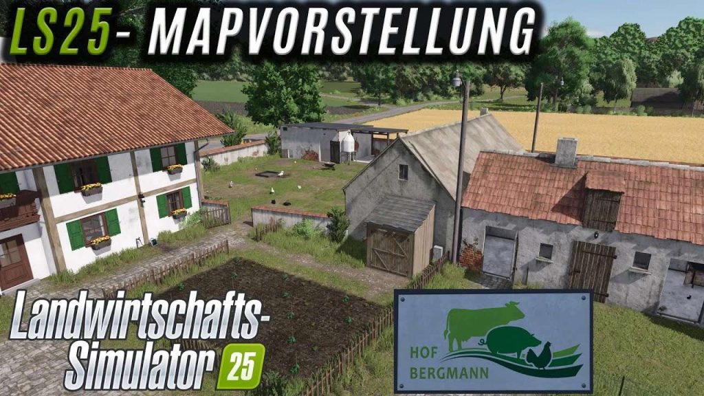LS 25 Hof Bergmann v1.1.0.1 - Farming Simulator 2025 mod, LS 2025 mod / FS 25 mod